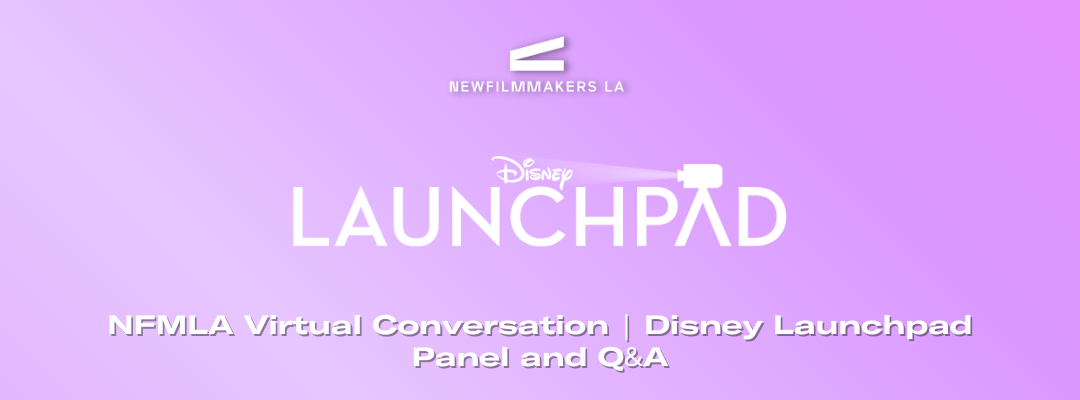 May 3rd, 2024 - NFMLA Virtual Conversation | Disney Launchpad Panel and ...